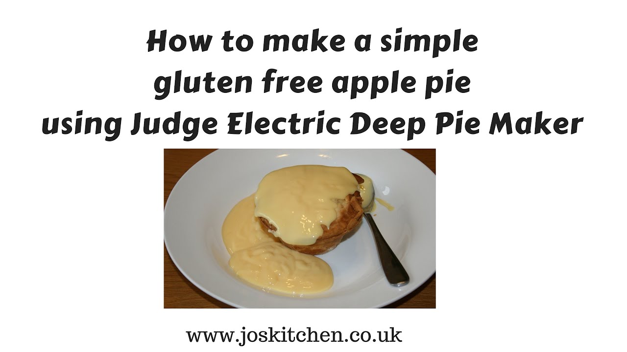 How to make a simple gluten free apple pie using Judge Electric Deep ...