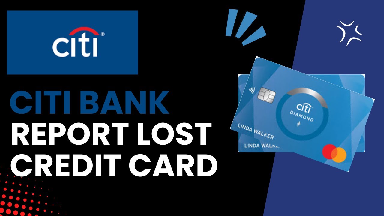 Lost or Stolen Citi Credit Card: Steps to Take Immediately - 2024 - YouTube