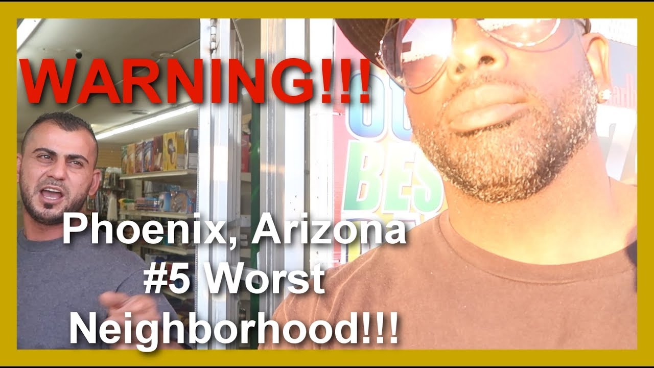 Ranked #5 Phoenix Arizona Worst Neighborhood Alhambra - YouTube