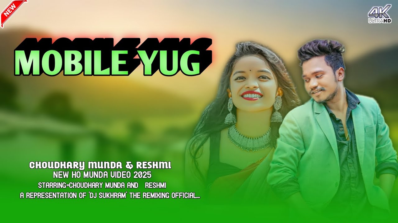 MOBILE YUG || NEW HO MUNDA VIDEO 2025 || HO MUNDA VIDEO SONG ...