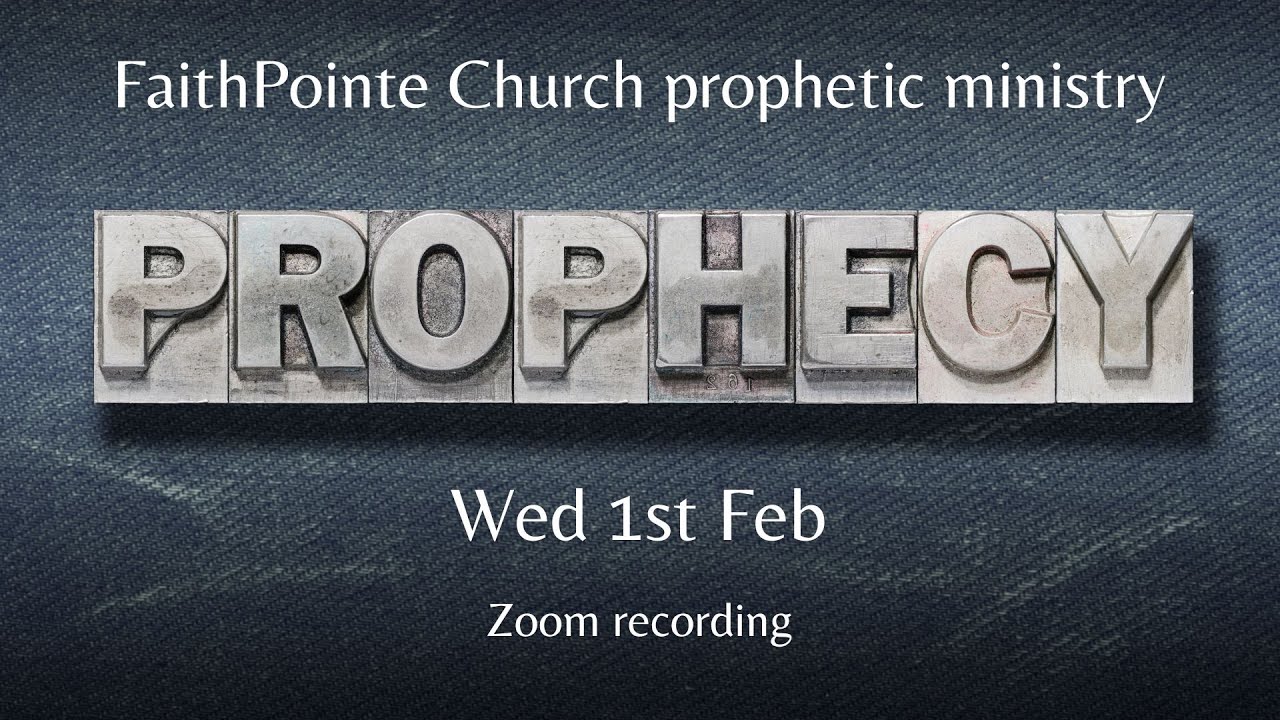 Faithpointe Church prophecy night - Feb 01 - YouTube