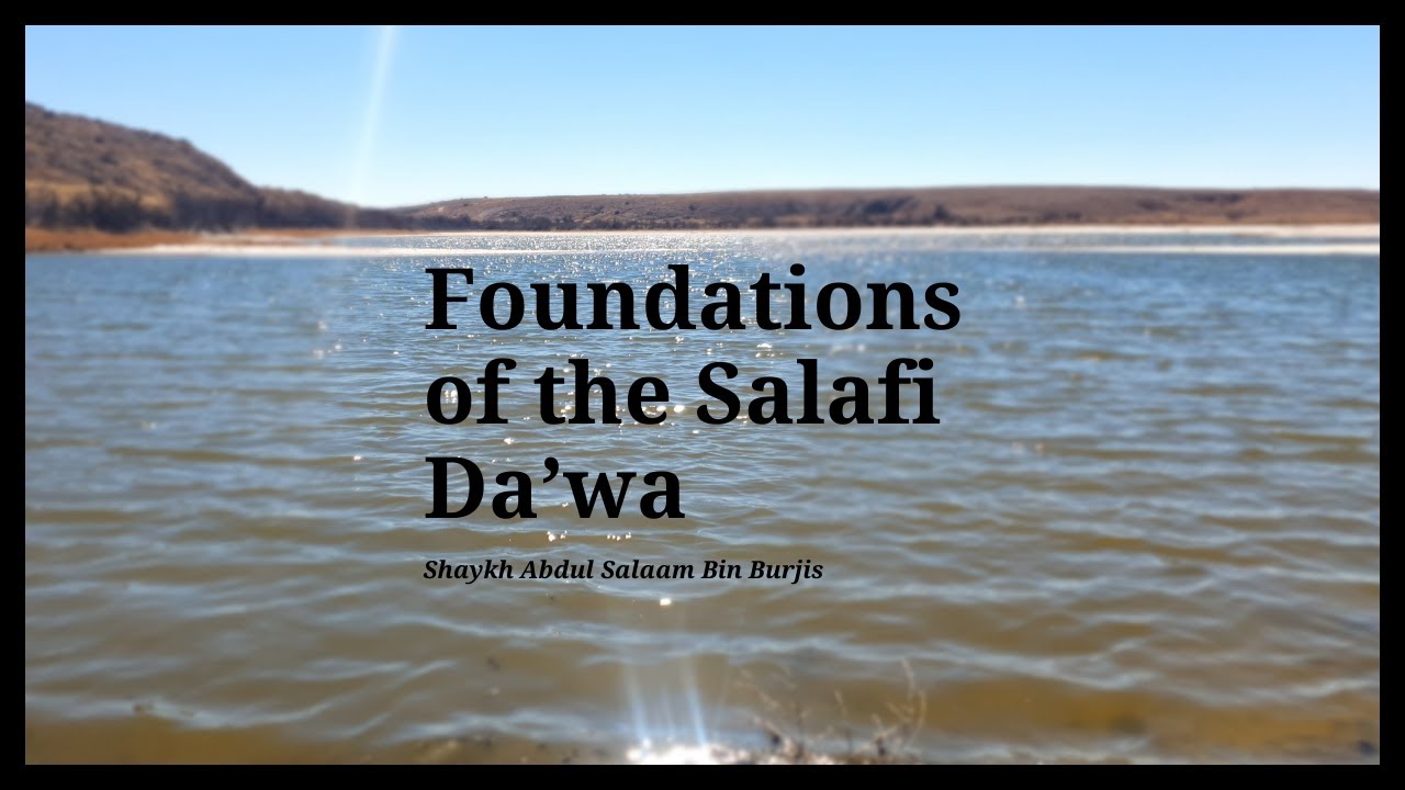 Foundations of the Salafi Da'wa 1 |Shaykh Burjis - YouTube