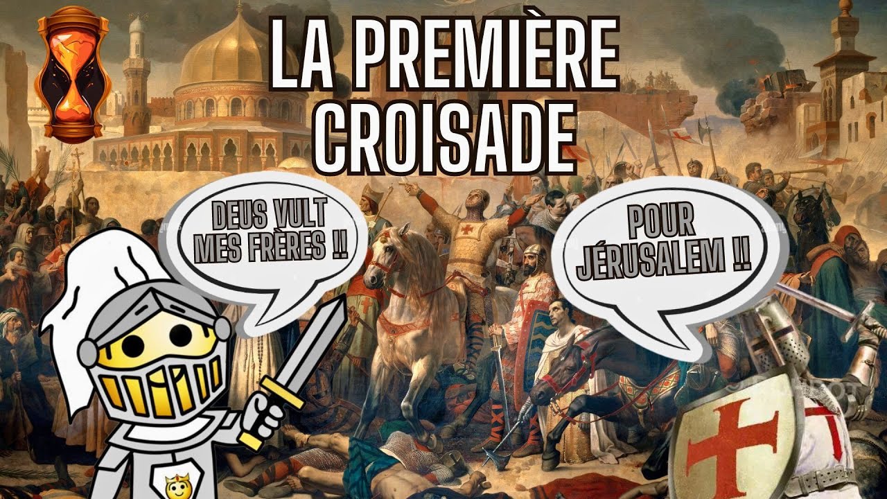 La Première Croisade (1095-1099) - YouTube