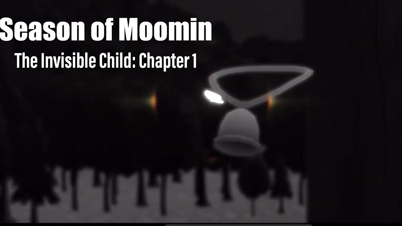 Season of Moomin | Intro + Quest #1 | The Invisible Child: Chapter 1 ...