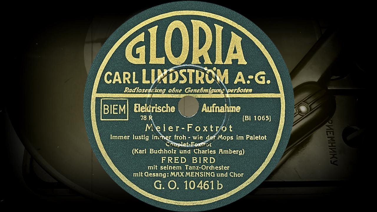 Meier-Foxtrot - FRED BIRD mit seinem Tanz-Orchester, mit Gesang: MAX ...