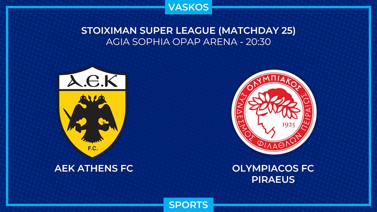 🔴 LIVE | ΑΕΚ - ΟΛΥΜΠΙΑΚΟΣ | EΛΛΗΝΙΚΗ SUPERLEAGUE | AEK - OLYMPIACOS | 2 ...