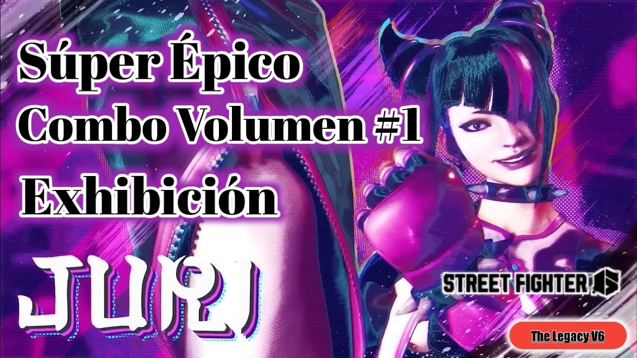 SF6 AC COMBO EXHIBICIÓN VOLUMEN #1 YURI STREET FIGHTER 6 (SÚPER ÉPICO ...
