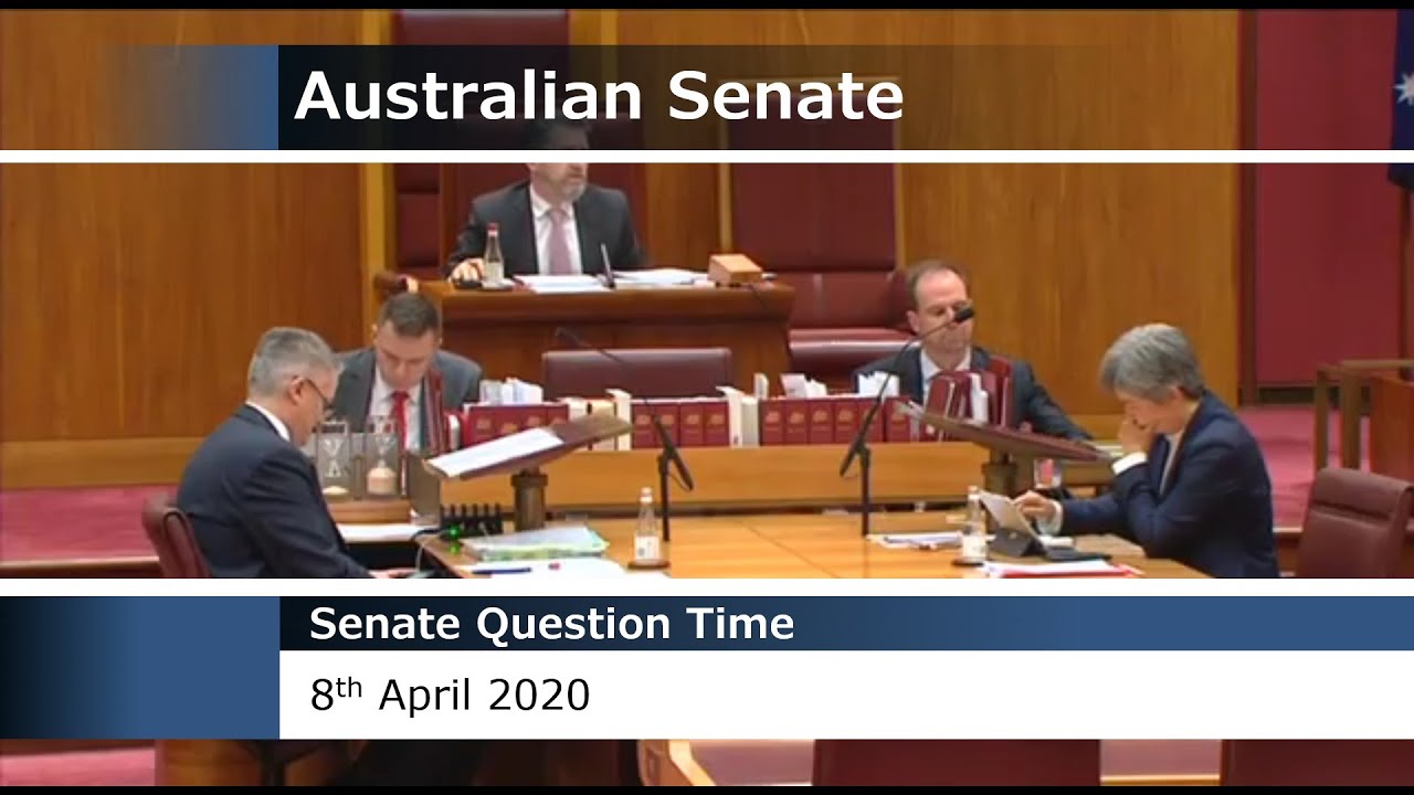 Senate Question Time - 8 April 2020 - YouTube