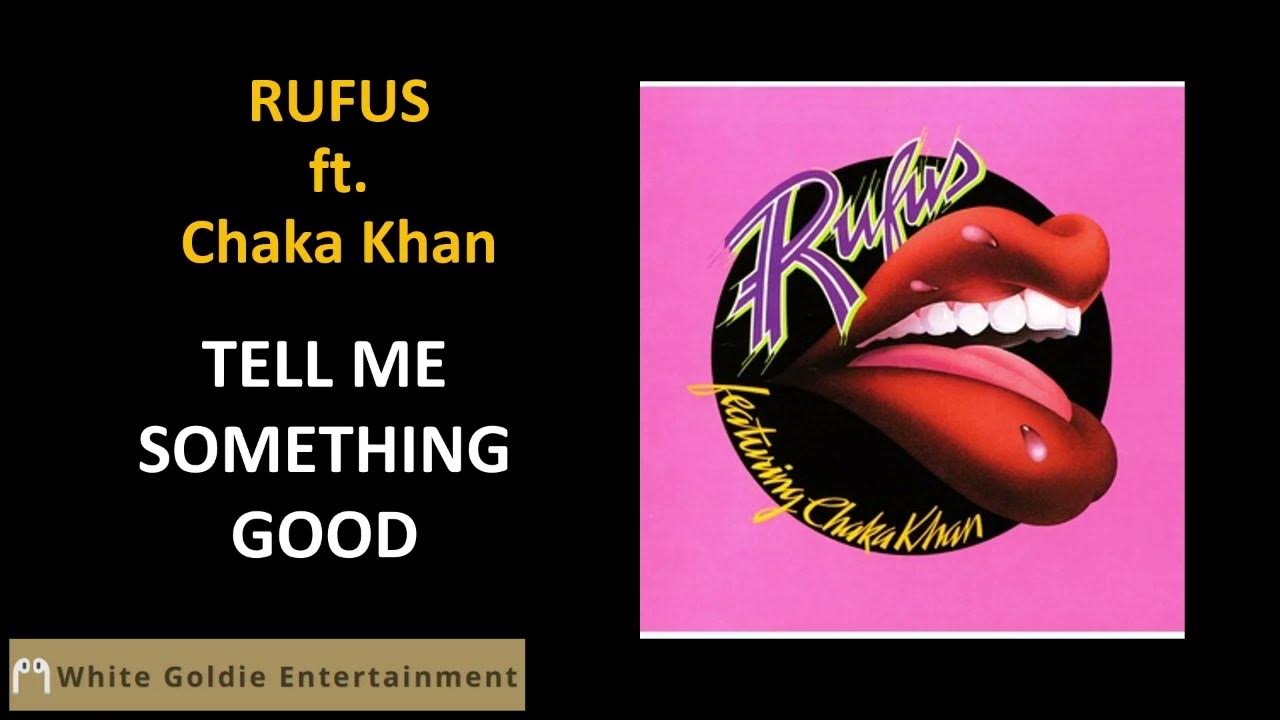 Rufus ft Chaka Khan - Tell Me Something Good - YouTube