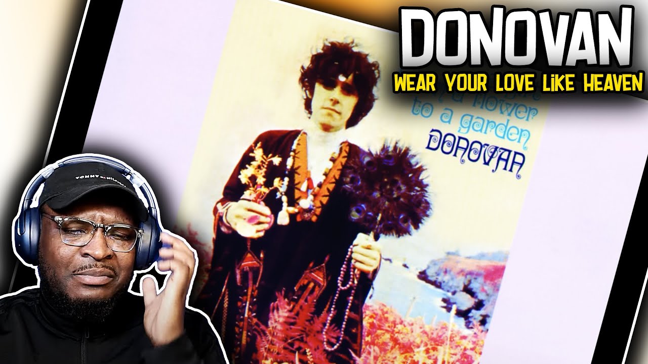 Donovan - Wear Your Love Like Heaven | REACTION/REVIEW - YouTube