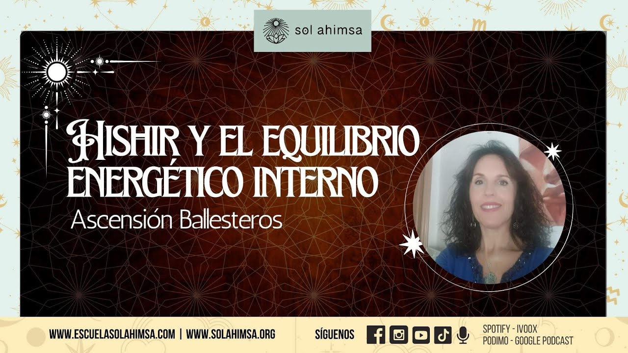 Hishir y el Equilibrio Energético Interno por Ascensión Ballesteros ...
