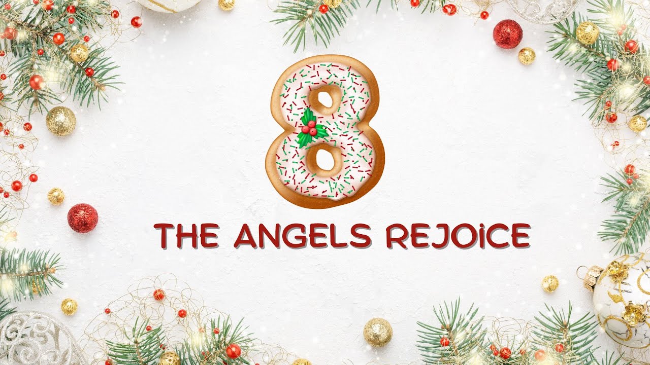 The Angels Rejoice 12 days of Christmas Advent Day 8 #biblestories # ...