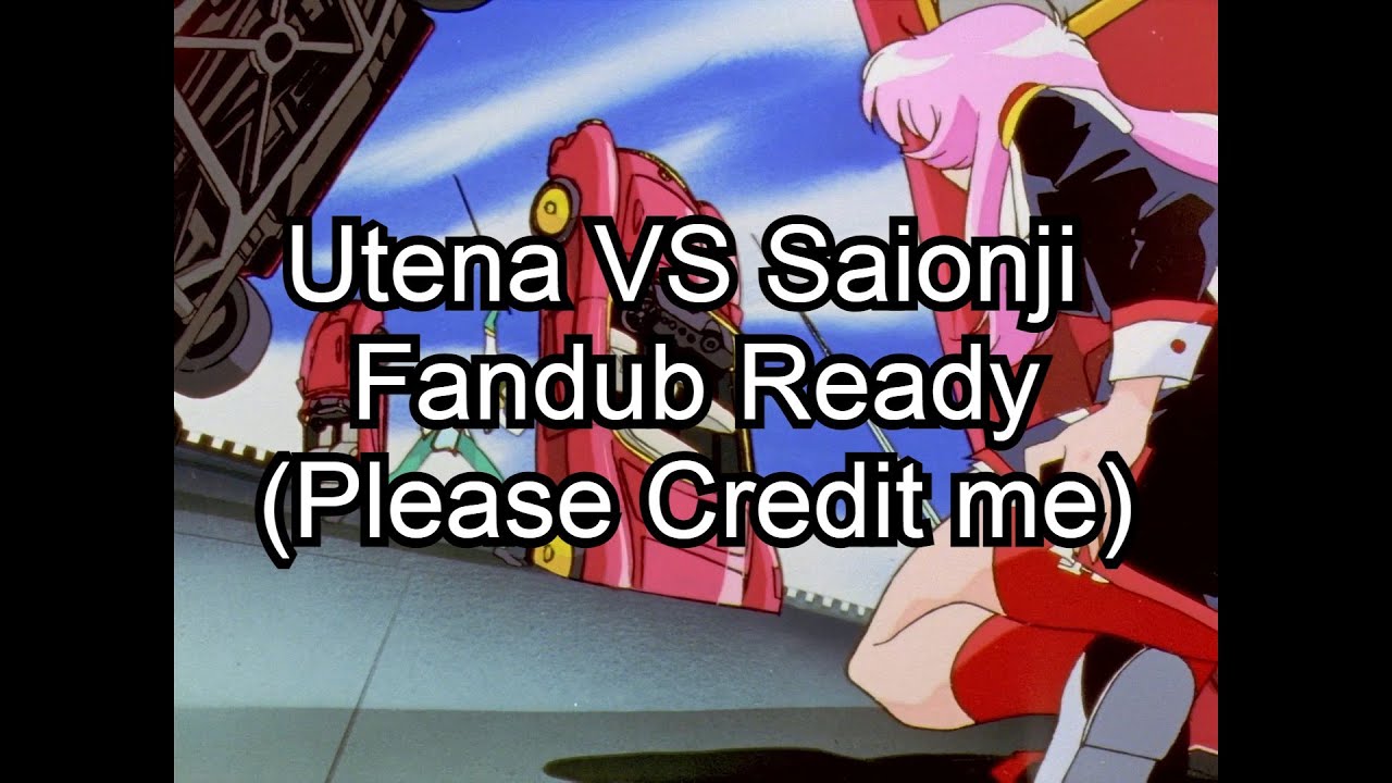 Utena VS Saionji Fandub Ready - YouTube
