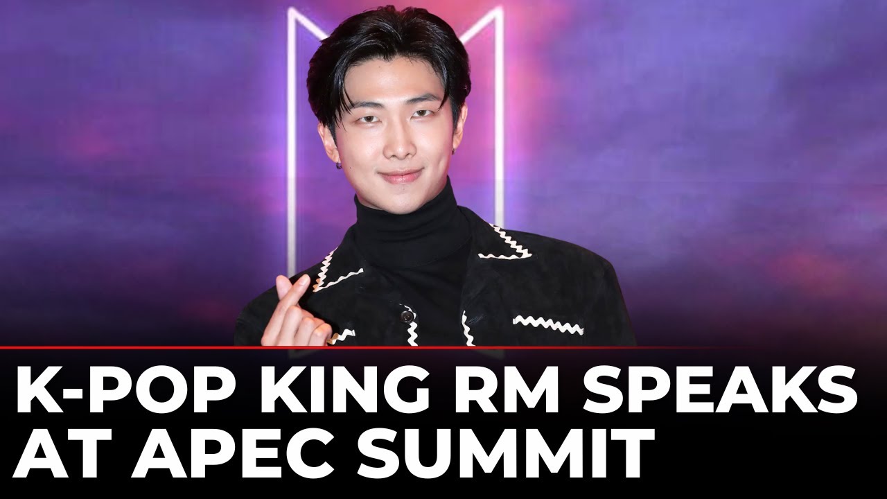 BTS Star RM LIVE: BTS Leader Delivers Powerful Keynote at APEC Summit ...