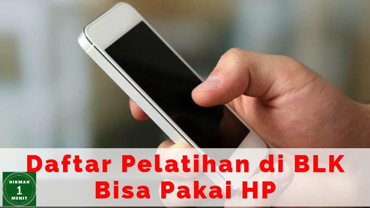 Tutorial Pendaftaran Online Pelatihan Gratis di BLK Seluruh Indonesia ...