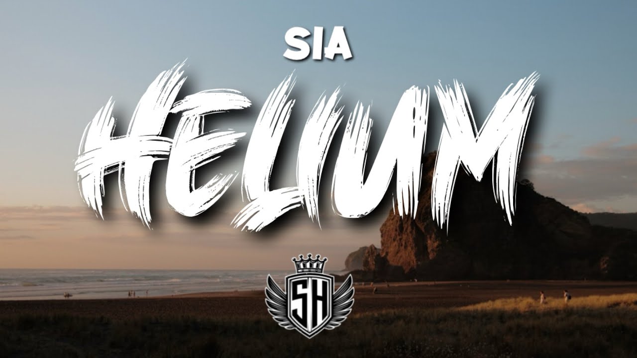 Sia - Helium (Lyrics) - YouTube