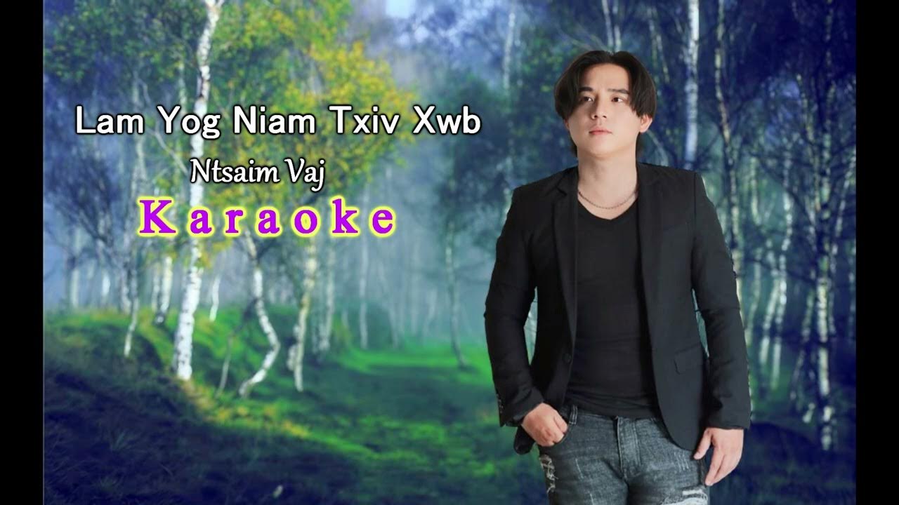 Ntsaim Vaj - 2023 - Lam Yog Niam Txiv Xwb (Karaoke) - YouTube