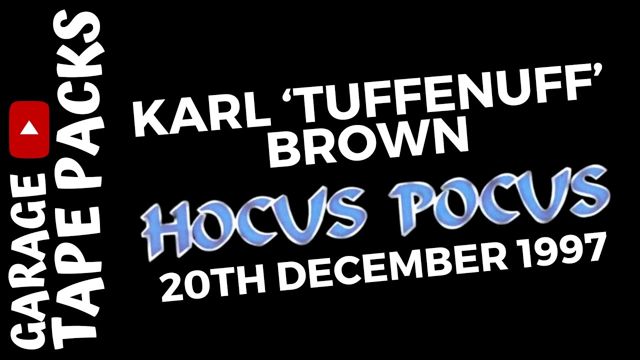 Karl 'TuffEnuff' Brown Hocus Pocus 'Xmas Party' 20th December 1997 ...