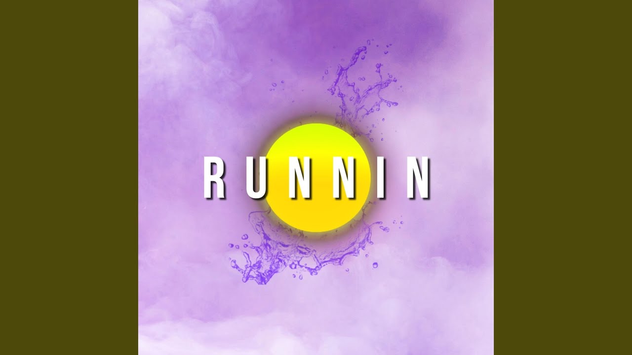Runnin - YouTube