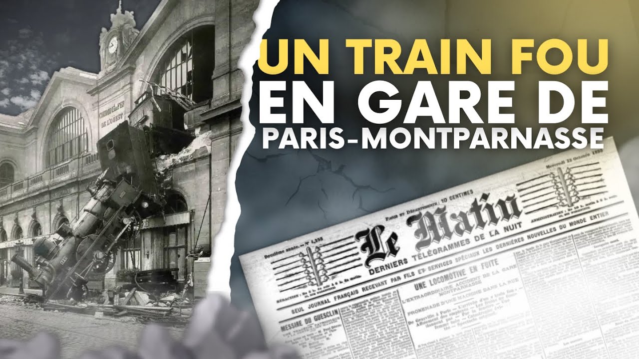 Le plus célèbre accident de train de France (Paris Montparnasse 1895 ...