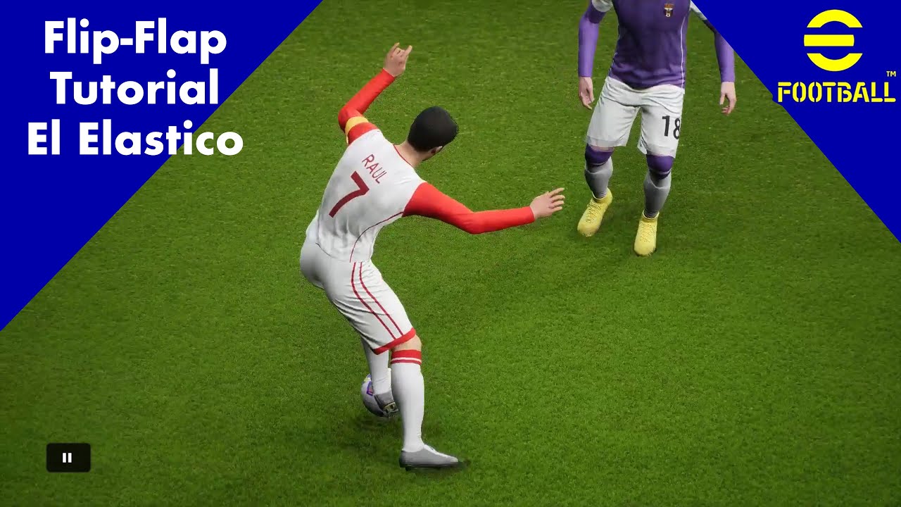 eFootball 2023 Flip Flap Tutorial - El Elastico! - YouTube