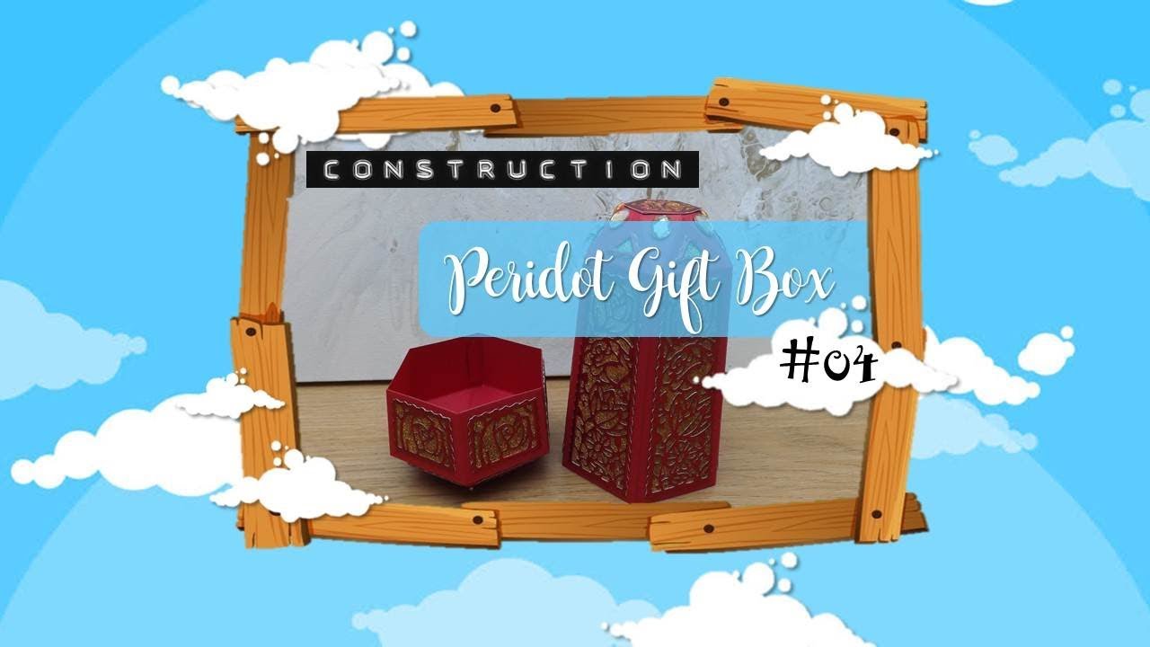 Construction #04 - Tonic Peridot Gift Box :D - YouTube