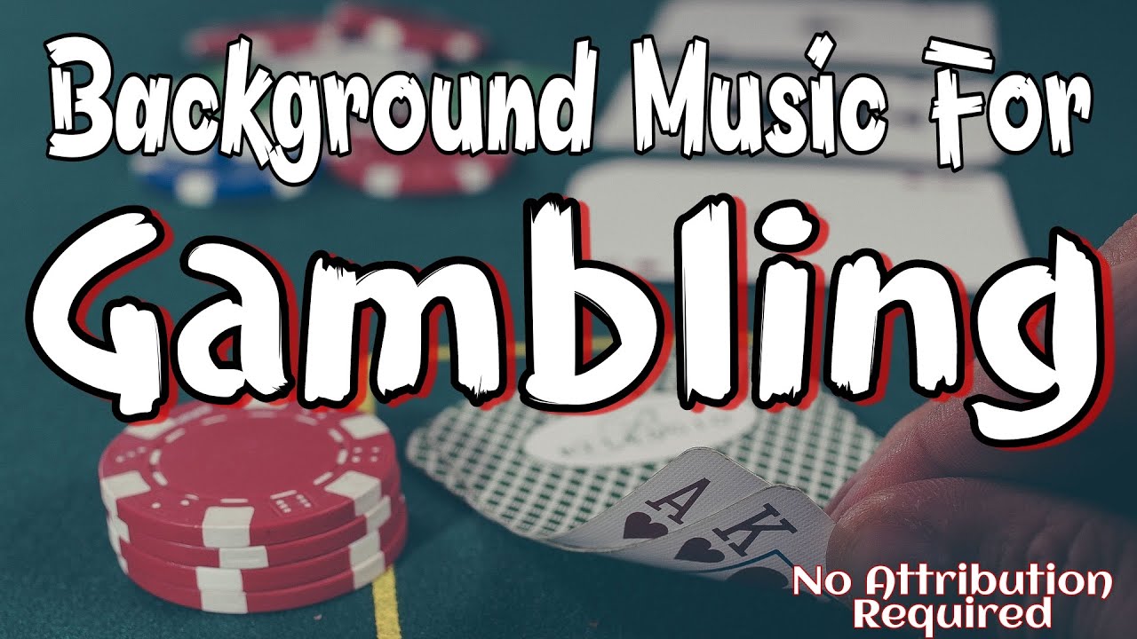 Gambling Music || No Attribution Required Background Music || Gamble ...
