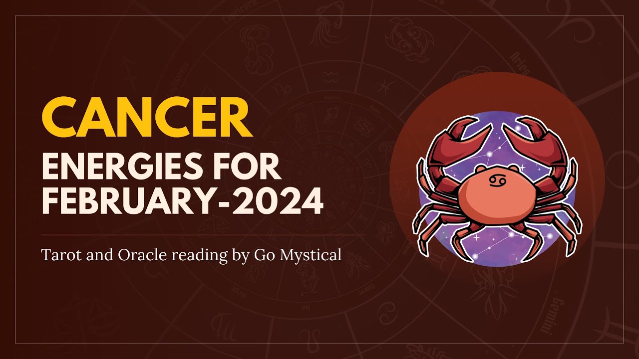 Go Mystical | Cancer Tarot Reading: February 2024 - YouTube