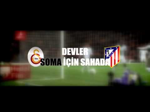 FUTBOL | Galatasaray Soma İçin A. Madrid ile Sahada!