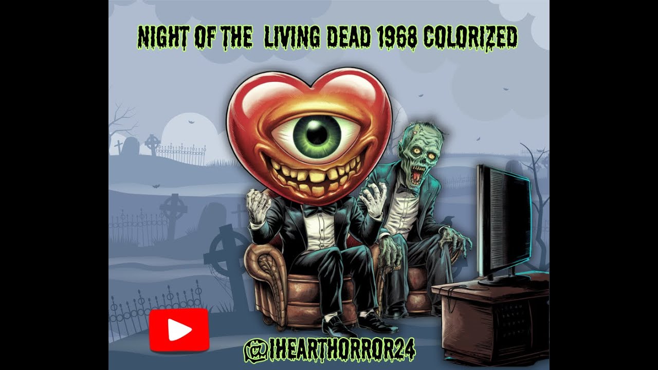 Night of the Living Dead In Color - YouTube