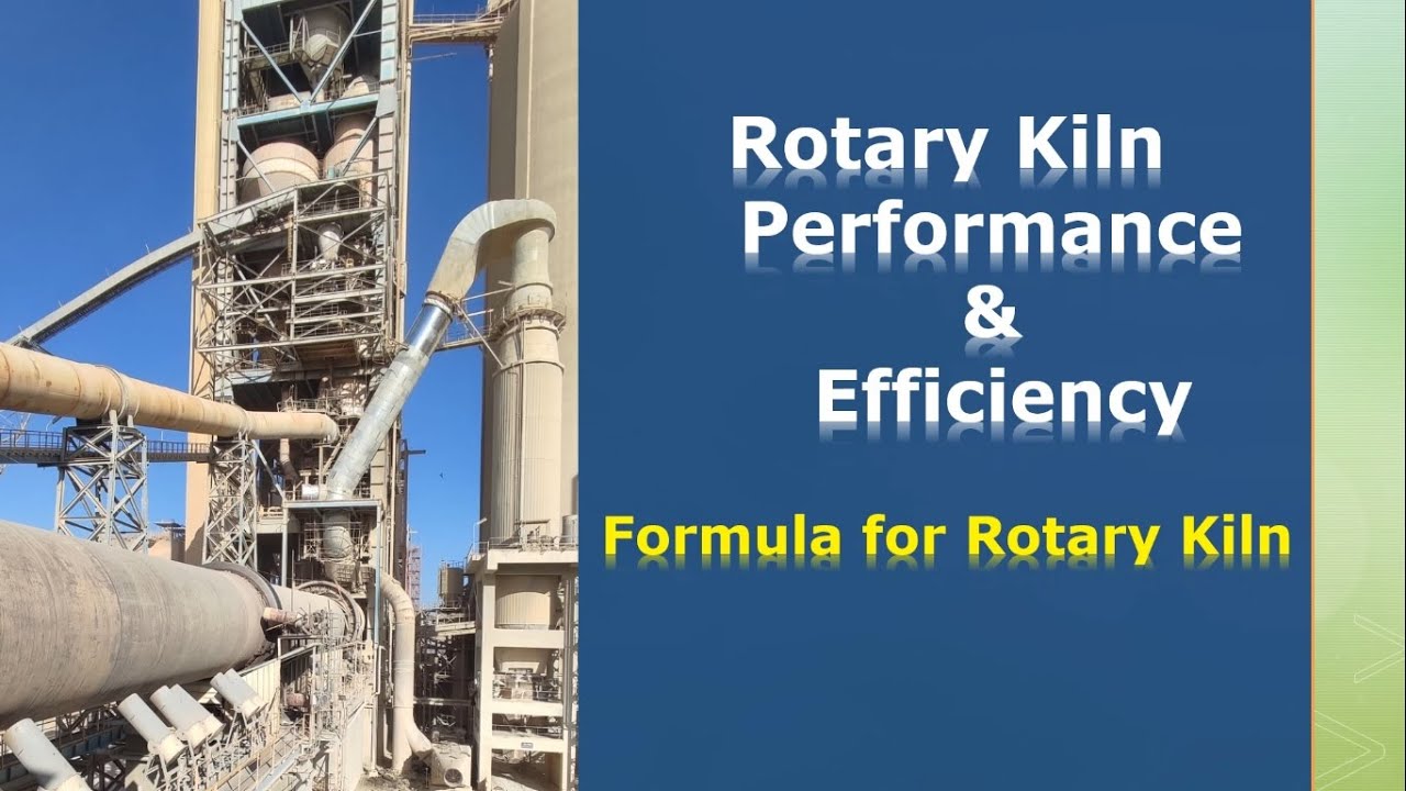 Rotary Kiln Performance Calculation Formulas at Cement Industry - YouTube