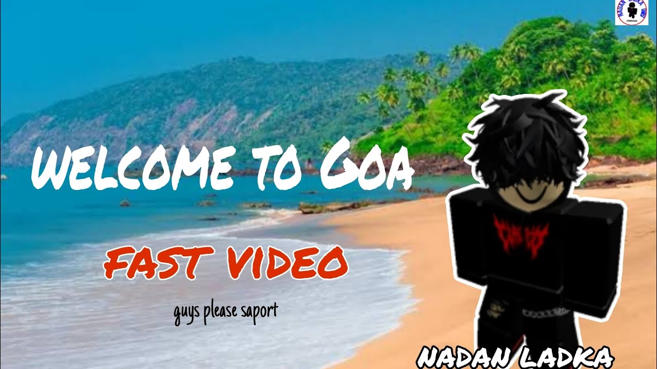 fast video // welcome goa //nadan ladka - YouTube