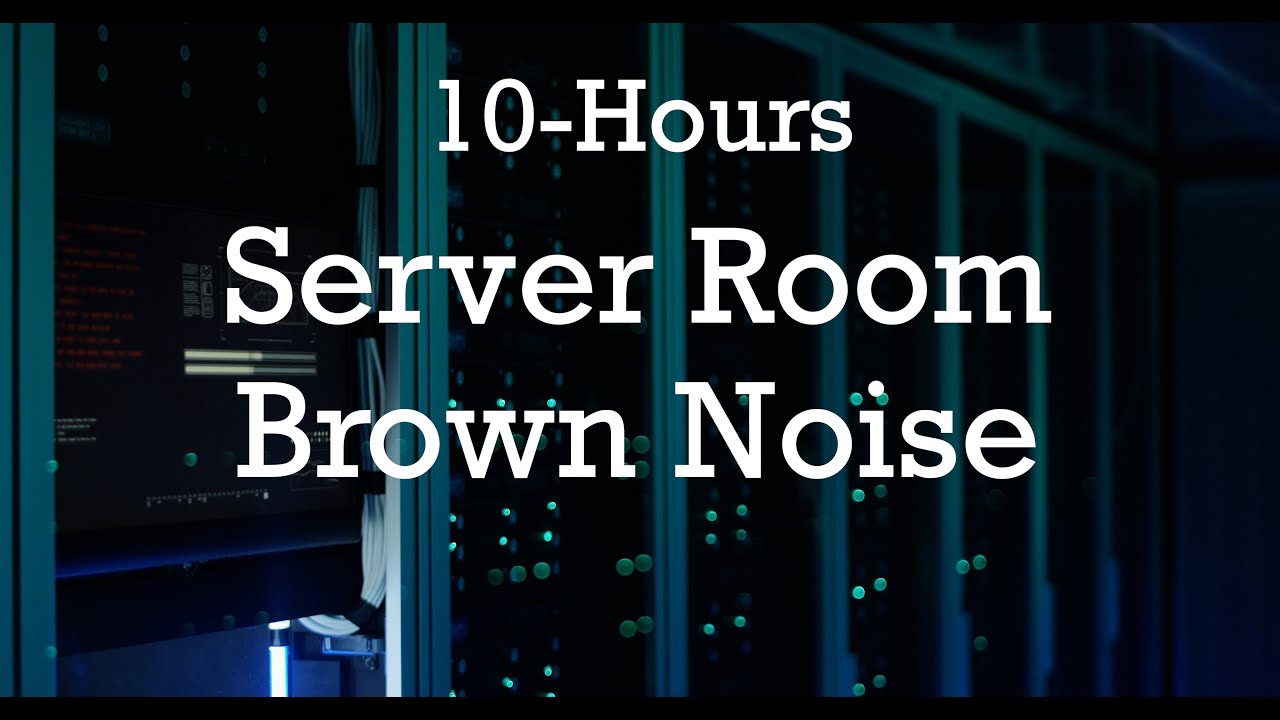 Server Room | Brown Noise Relaxation for Focus Sleeping Tinnitus Stress ...