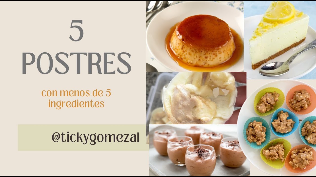 5 Postres Saludables con Solo 5 Ingredientes o Menos | Ticky Gomezal ...