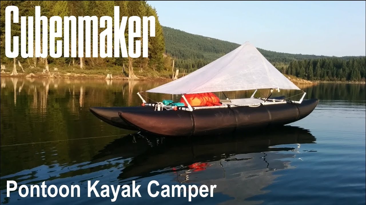 Pontoon Kayak Camper - YouTube