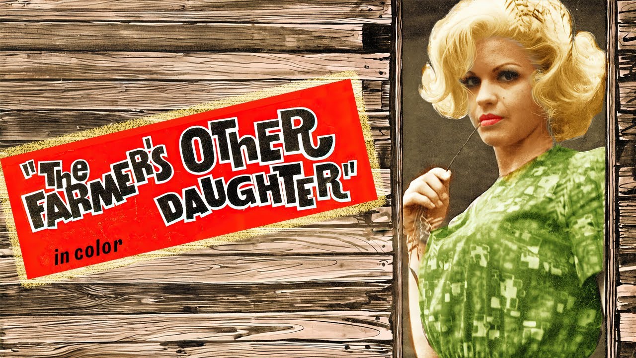 Farmer's Other Daughter (1965) Hicks from the Sticks comedy with voluptuous Judy Pennebaker ...
