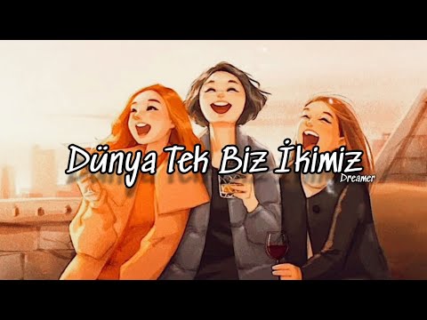 model~Dünya Tek Biz İkimiz