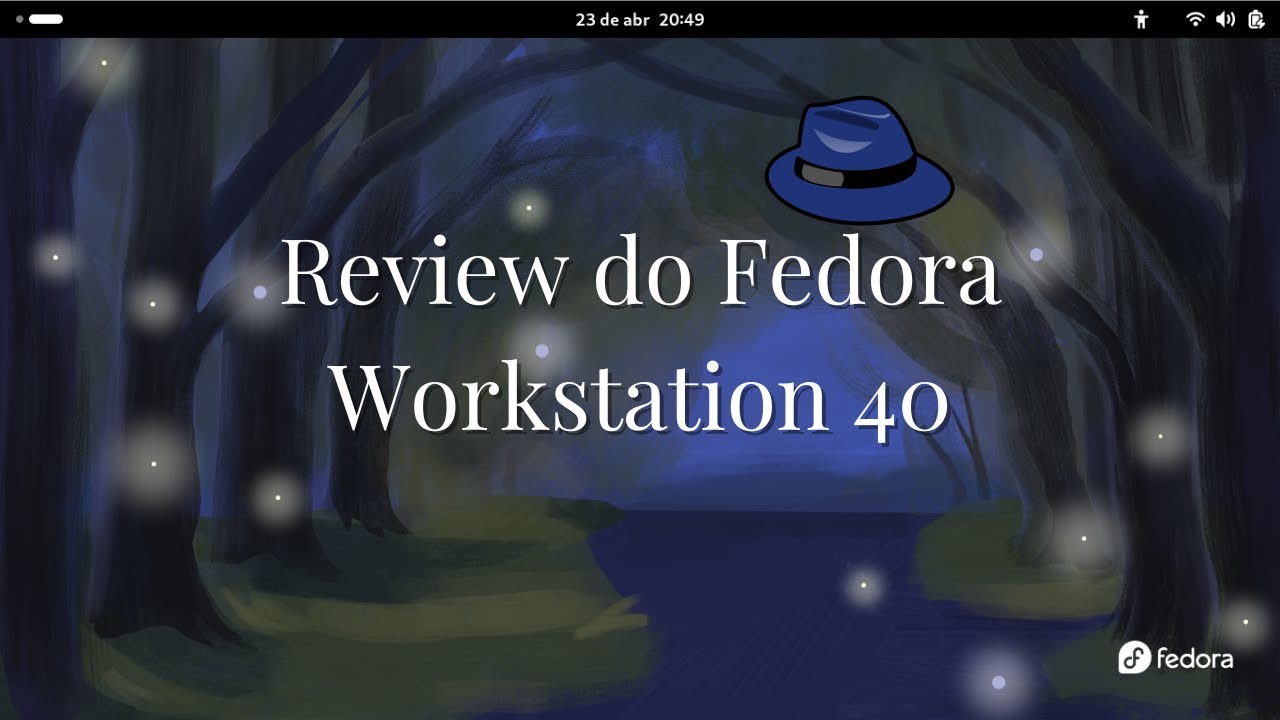 Review do Fedora Workstation 40 - YouTube