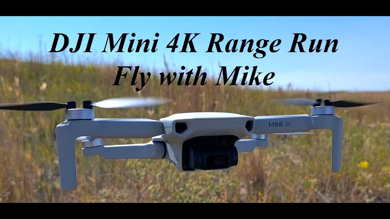 DJI Mini 4K Range Run, Great First Drone at a Low Cost, Fly with Mike ...