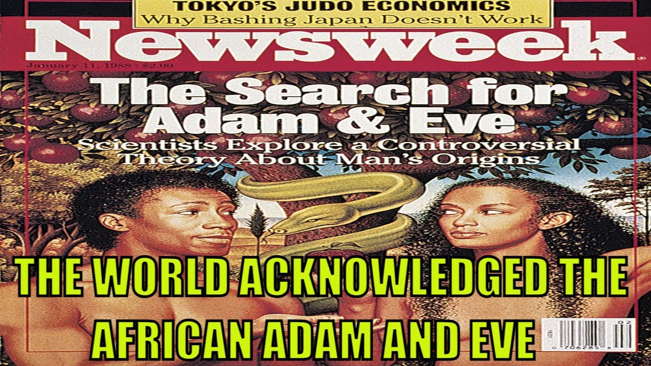 WAHENE MESU SHORT: THE WORLD HAS ACKNOWLEDGED THE AFRICAN ADAM AND EVE ...