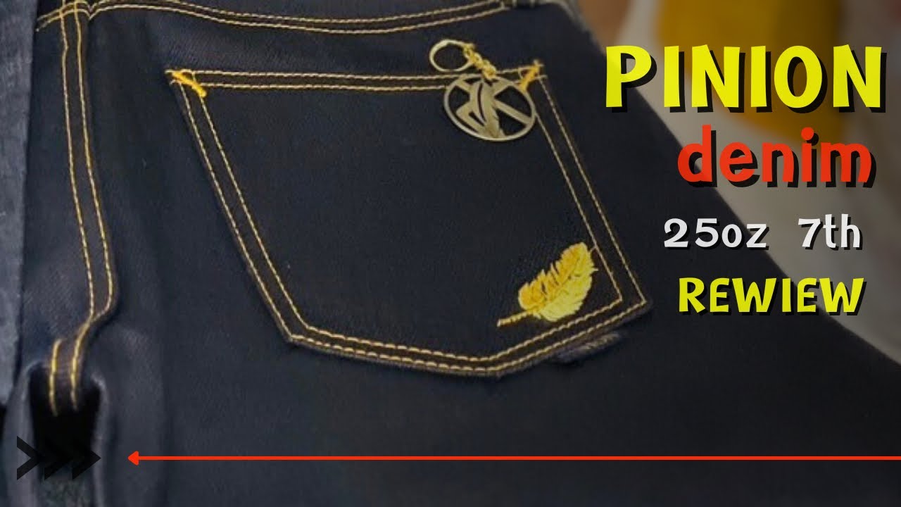 Pinion Denim 25oz BY Okayama Denim 7th Anniversary ครบรอบ7ปี #pinion # ...