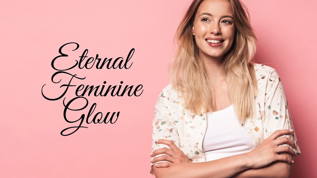 Eternal Beauty Ageless Femininity Subliminal Mtf Subliminal Youtube