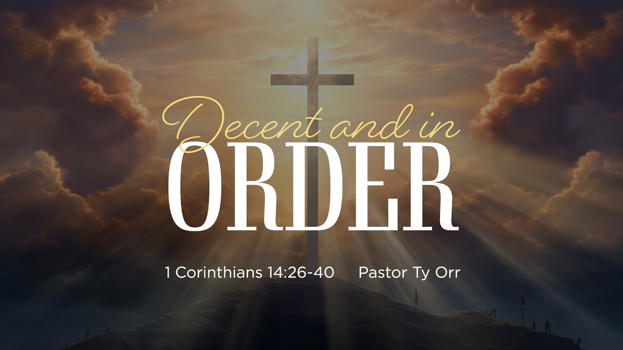 Decent and In Order - YouTube