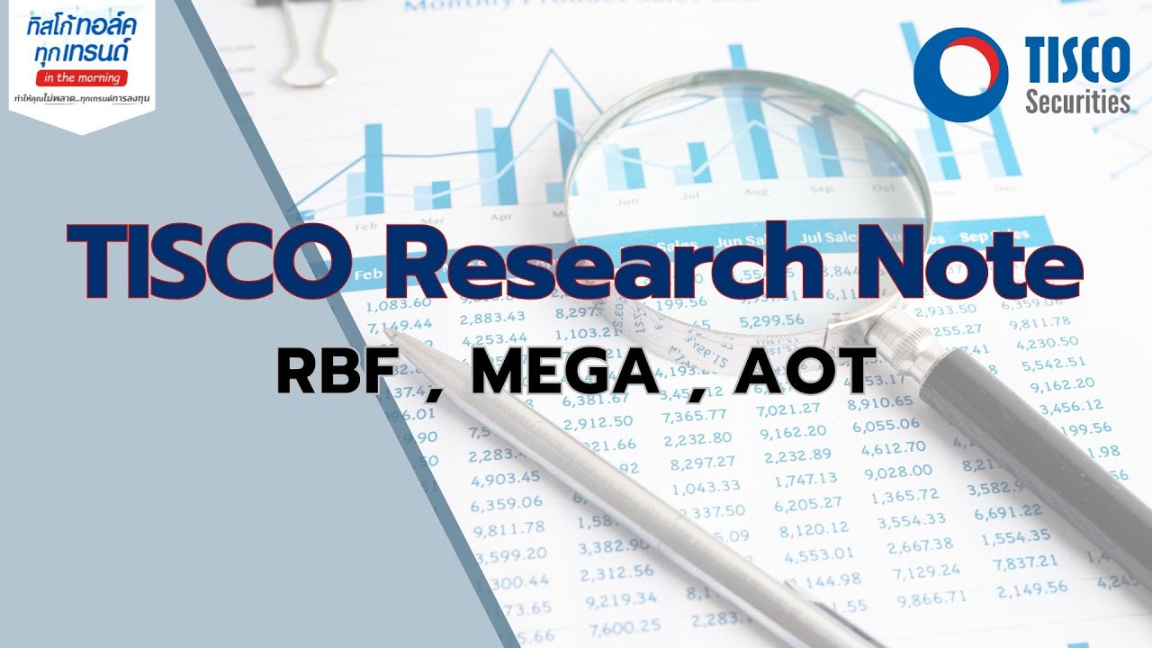 TISCO Research : RBF, MEGA, AOT #rbf #mega #aot - YouTube