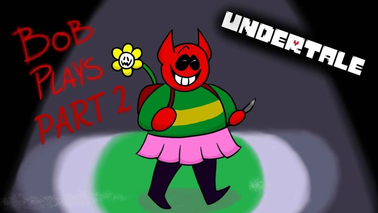 Bob Velseb Plays Undertale, Part 2! - YouTube
