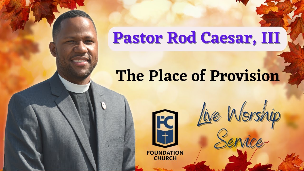 The Place of Provision | Pastor Rod Caesar III - YouTube
