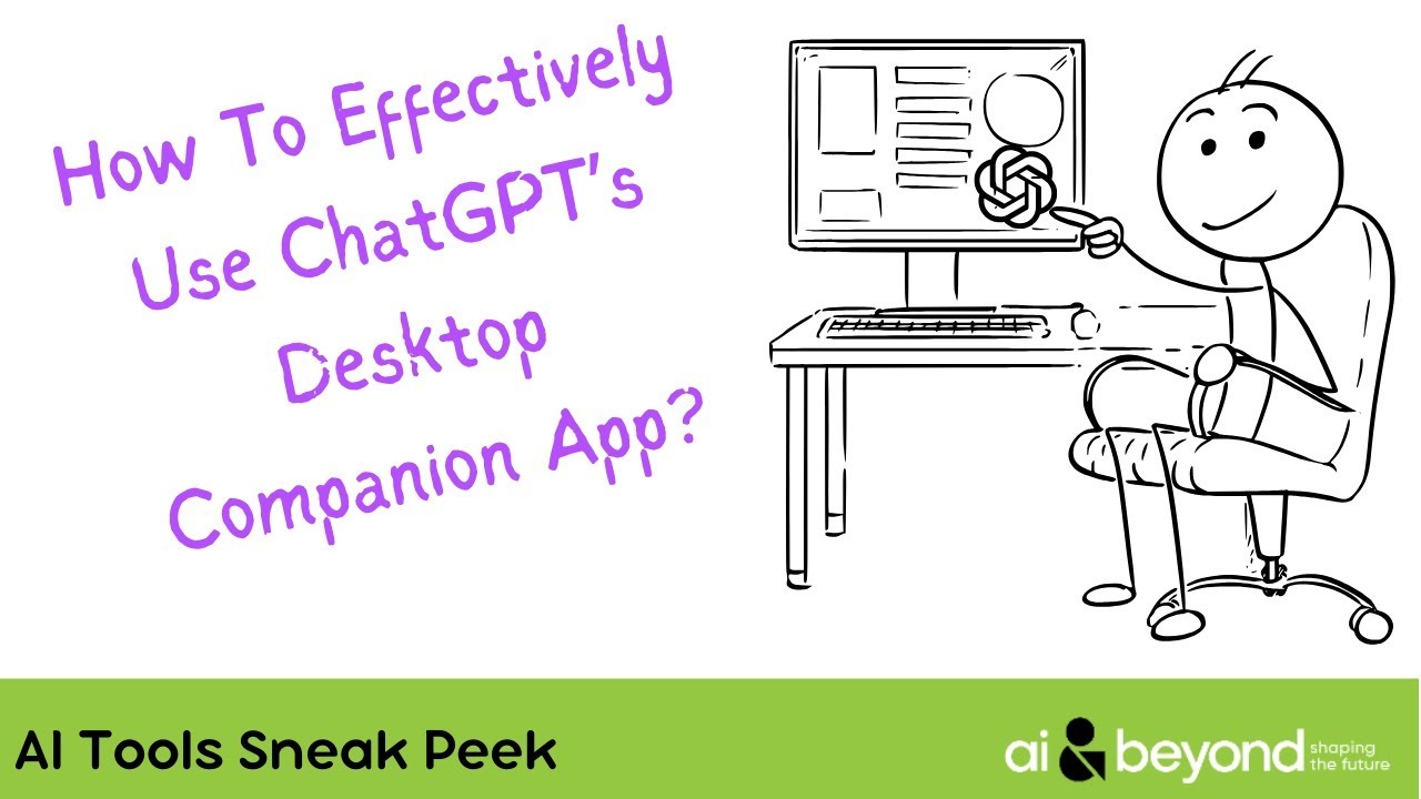 #25 How To Effectively Use ChatGPT’s Desktop Companion App - YouTube