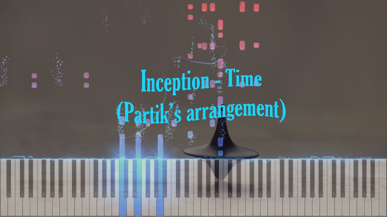 Inception (盗梦空间) - Time (Piano) [Patrik Pietschmann's arrangement ...