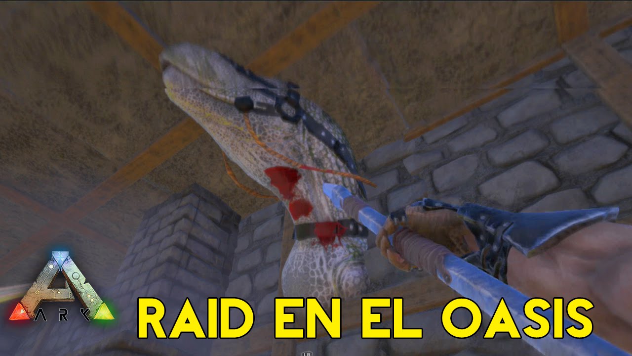 RAID EN EL OASIS - ARK Survival Evolved Xbox One - Parte 1 - Español ...