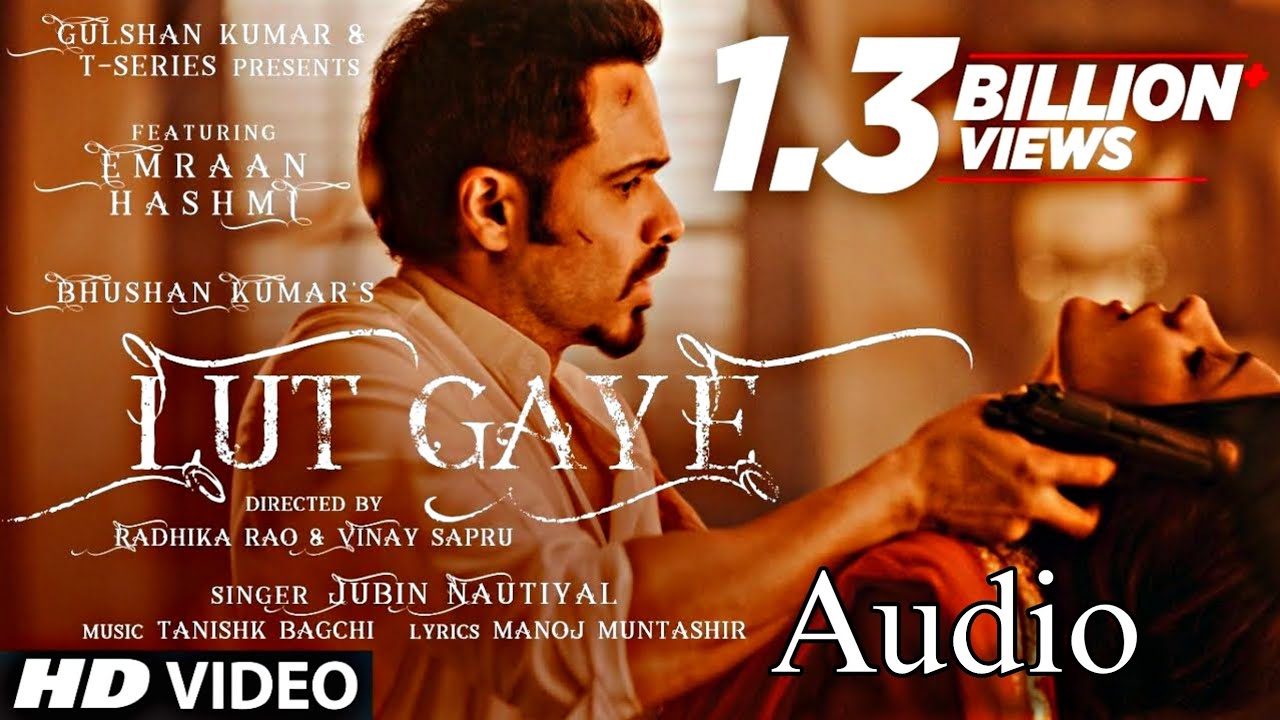 Lut gaye (Full song) Audio - YouTube